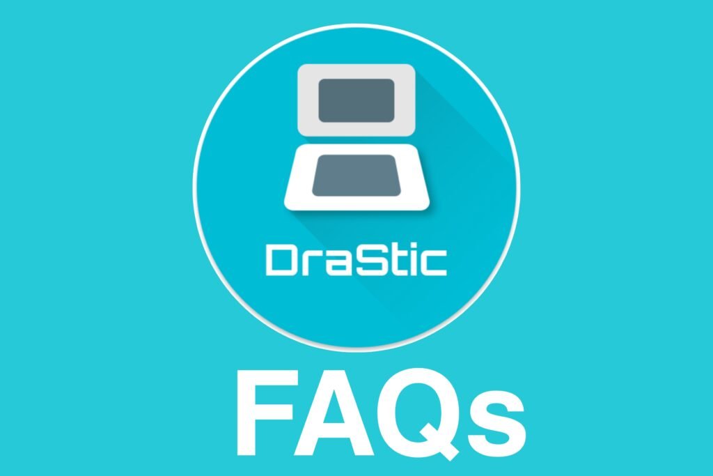 Frequently Asked Questions - Drastic DS Emulator - Drastic DS Emulator